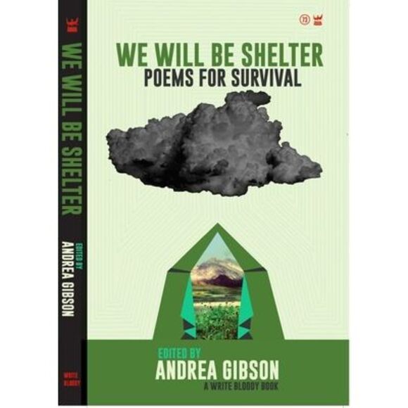 Andrea Gibson | Other | We Will Be Shelter Poems For Survival Andrea ...